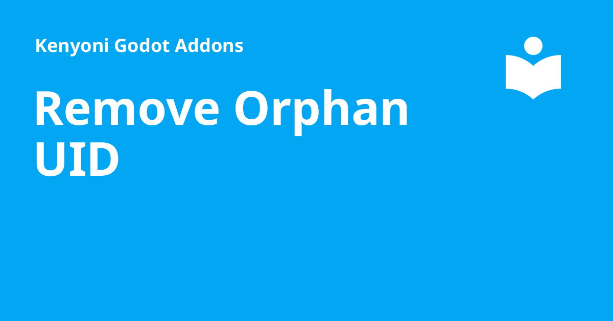 Remove Orphan UID - Kenyoni Godot Addons